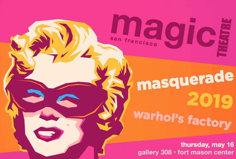 Magic Theatre Gala 2019: Masquerade At Warhol's Factory - Fort Mason ...