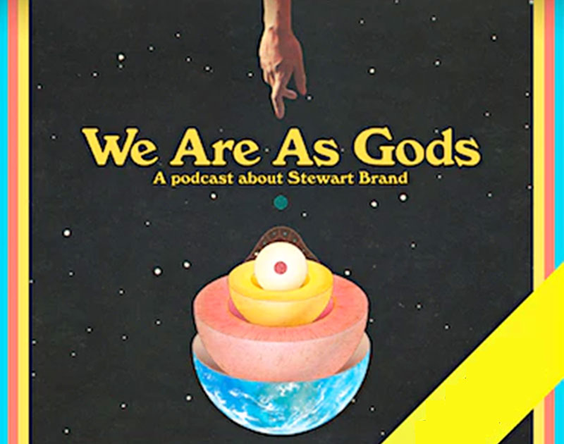 The Long Now Foundation: We Are As Gods Podcast Release Party - Fort ...