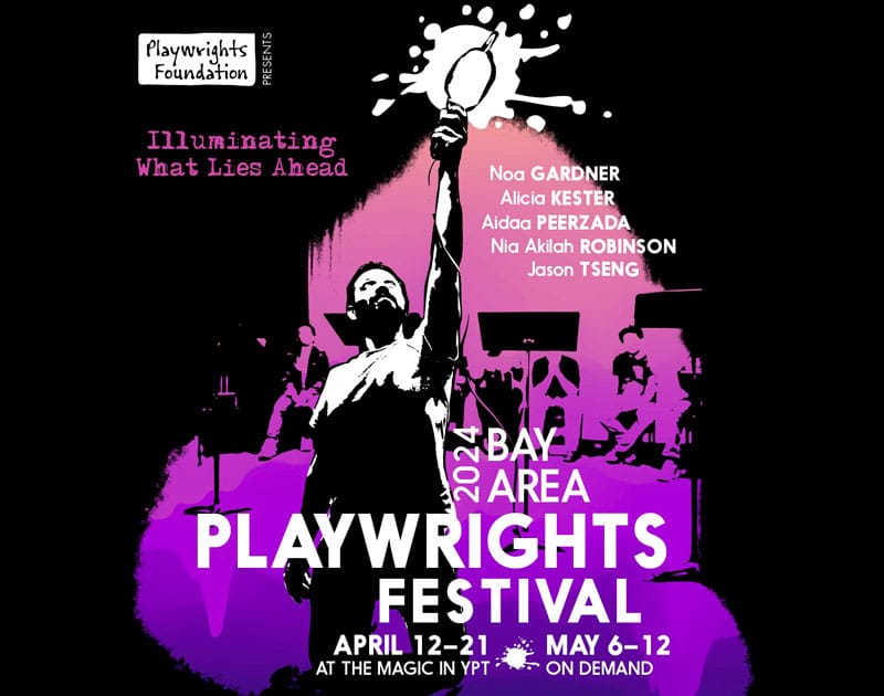 Bay Area Playwrights Festival 2024 - Fort Mason Center for Arts & Culture